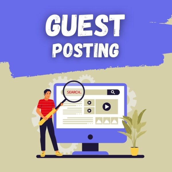 What is Guest Posting Service? Best Level Service- 2024